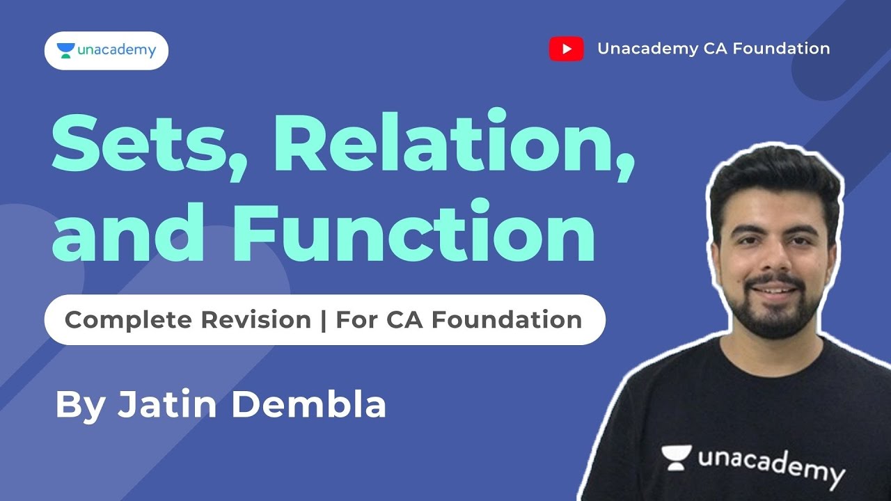 Sets, Relation & Function | Complete Revision (Phase-1) | By Jatin Dembla | Unacademy CA ...