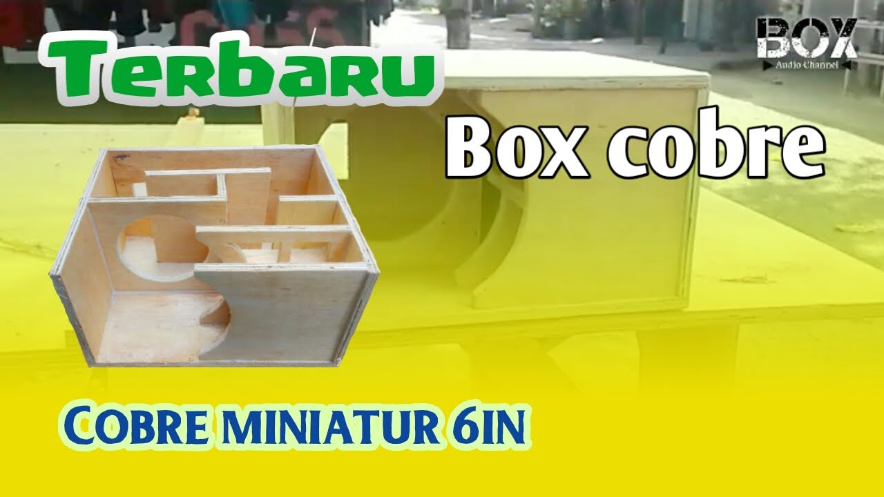 PROSES BOX COBRE VERSI MINIATUR 6in - YouTube