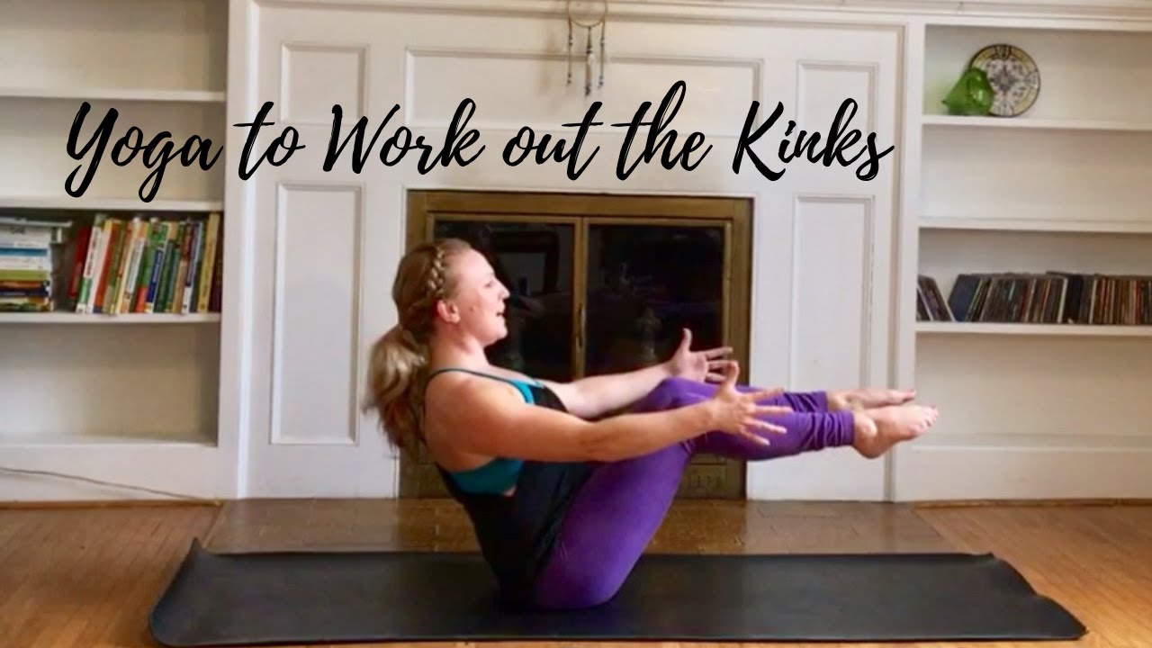 Yoga to Work Out the Kinks - YouTube