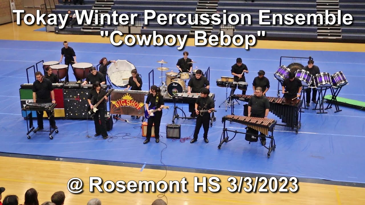 "Cowboy Bebop" - Tokay Winter Percussion Ensemble at Rosemont 3/3/2023 ...