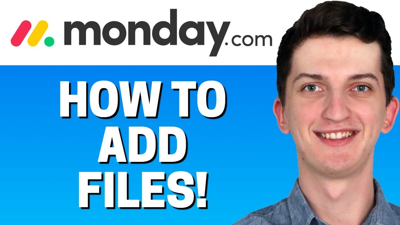 How To Add Files In Monday YouTube How To Add Files In Monday YouTube