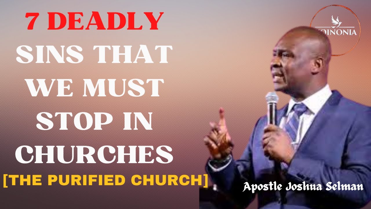 THE PURIFIED CHURCH [7 DEADLY SINS THAT MUST STOP IN CHURCH] WITH ...