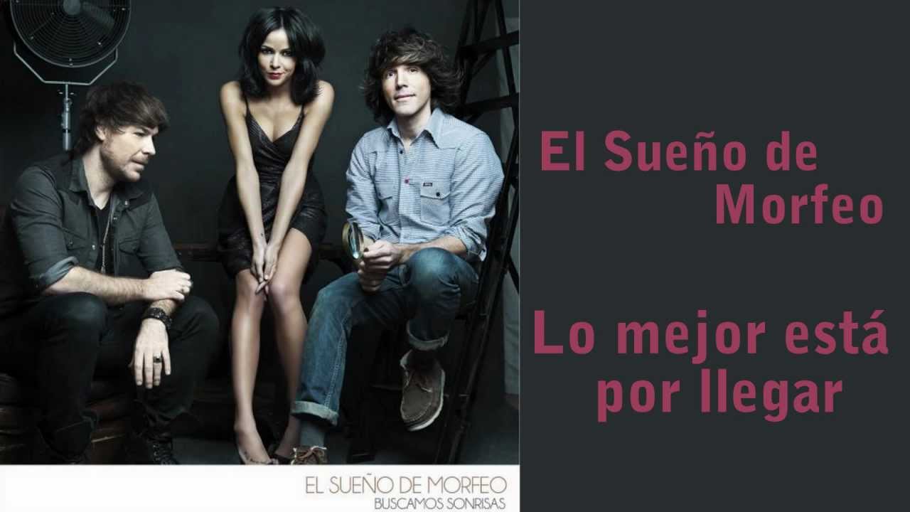 01. El Sueño de Morfeo - Lo mejor está por llegar + Letra (Buscamos ...
