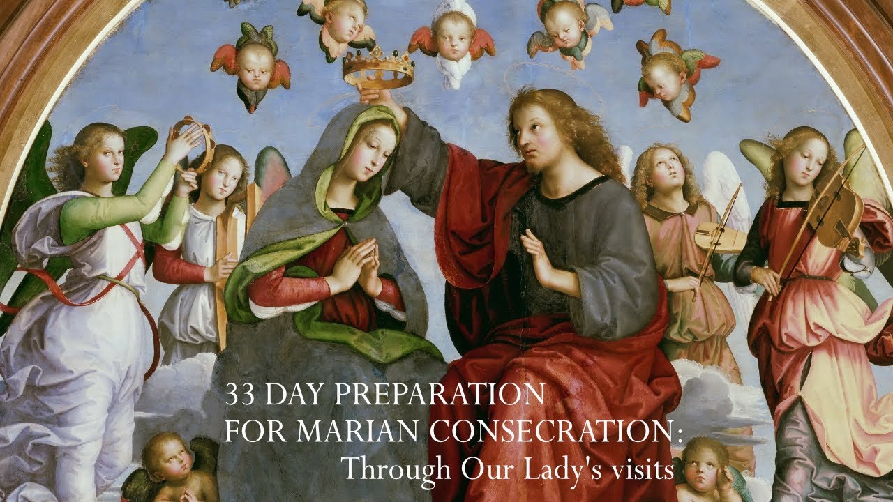 33 Day Preparation For Marian Consecration: Through Our Lady's Visits ...