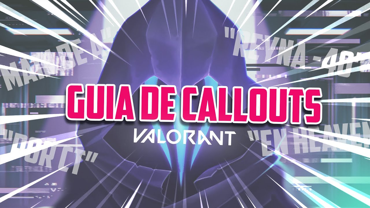 ¿QUE SON LOS CALL OUTS Y CÓMO USARLOS? // VALORANT (2024) - YouTube