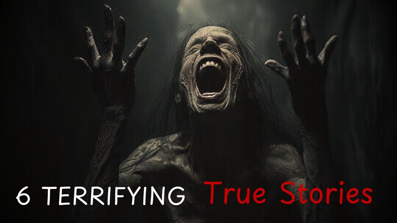 6 TRUE Disturbing and Terrifying Horror Stories Compilation | Scary ...