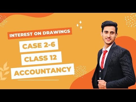 Interest on Drawings | class 12 Accountancy | Introduction to ...
