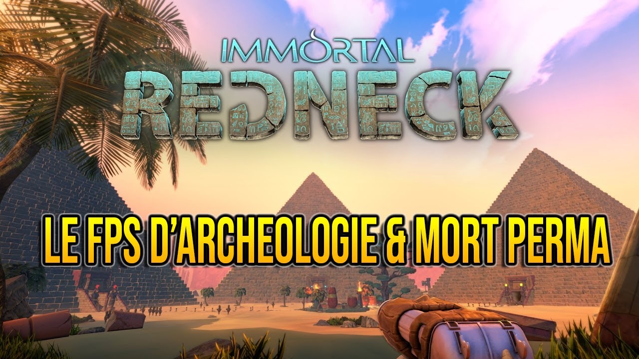 [FR] Immortal Redneck : un FPS frénétique d'exploration des pyramides ...