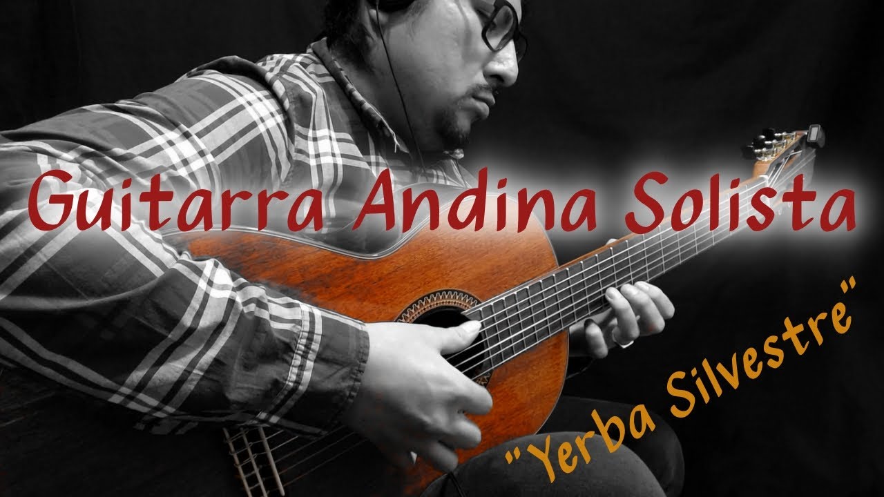 🇵🇪 Yerba Silvestre (Edith Lagos) - Guitarra Andina Solista "Ayacuchana ...