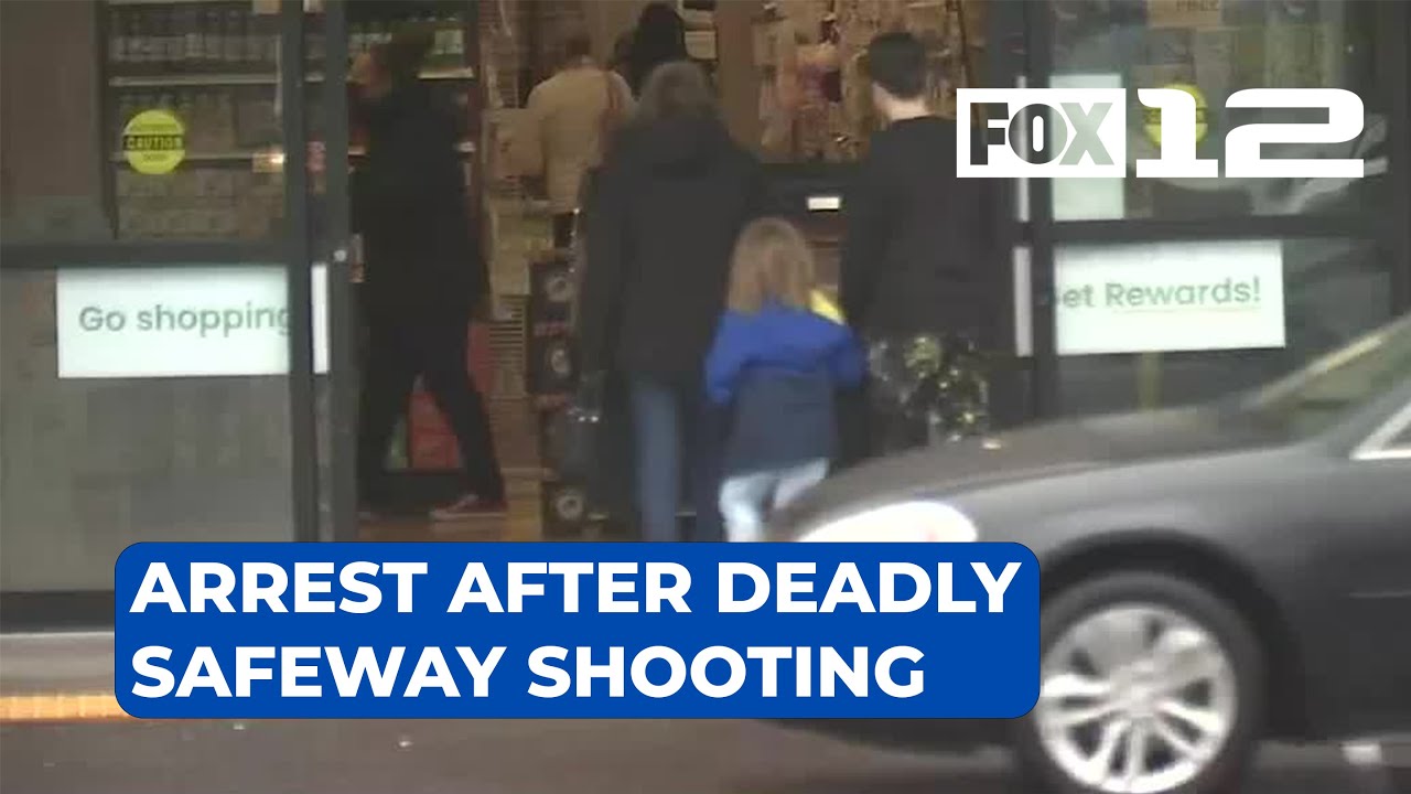 Man arrested after deadly shooting at Vancouver Safeway; victim's name ...