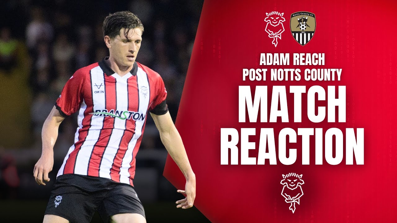 Adam Reach post Notts County - YouTube
