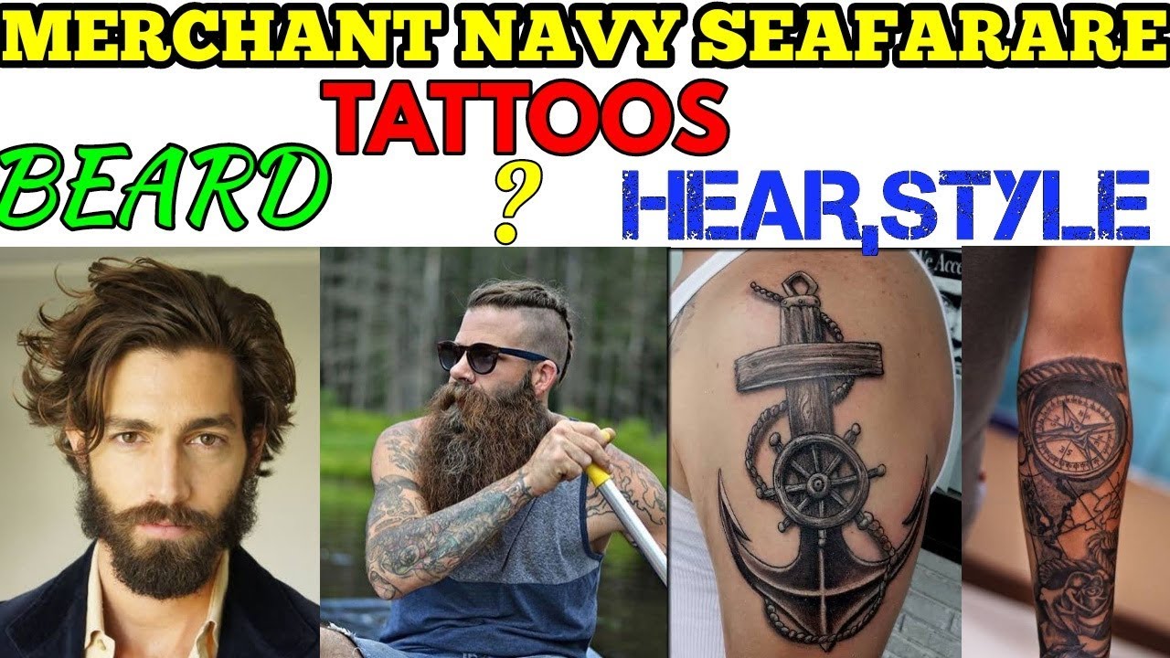 Merchant navy seafarare tattoos.beard.hear style full details in Hindi ...