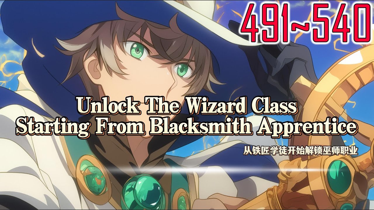 EP491~540 Unlock The Wizard Class Starting From Blacksmith Apprentice - YouTube