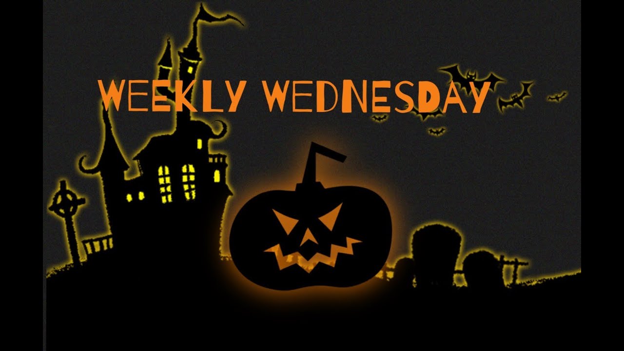 !Spooky Weekly Wednesday! - YouTube