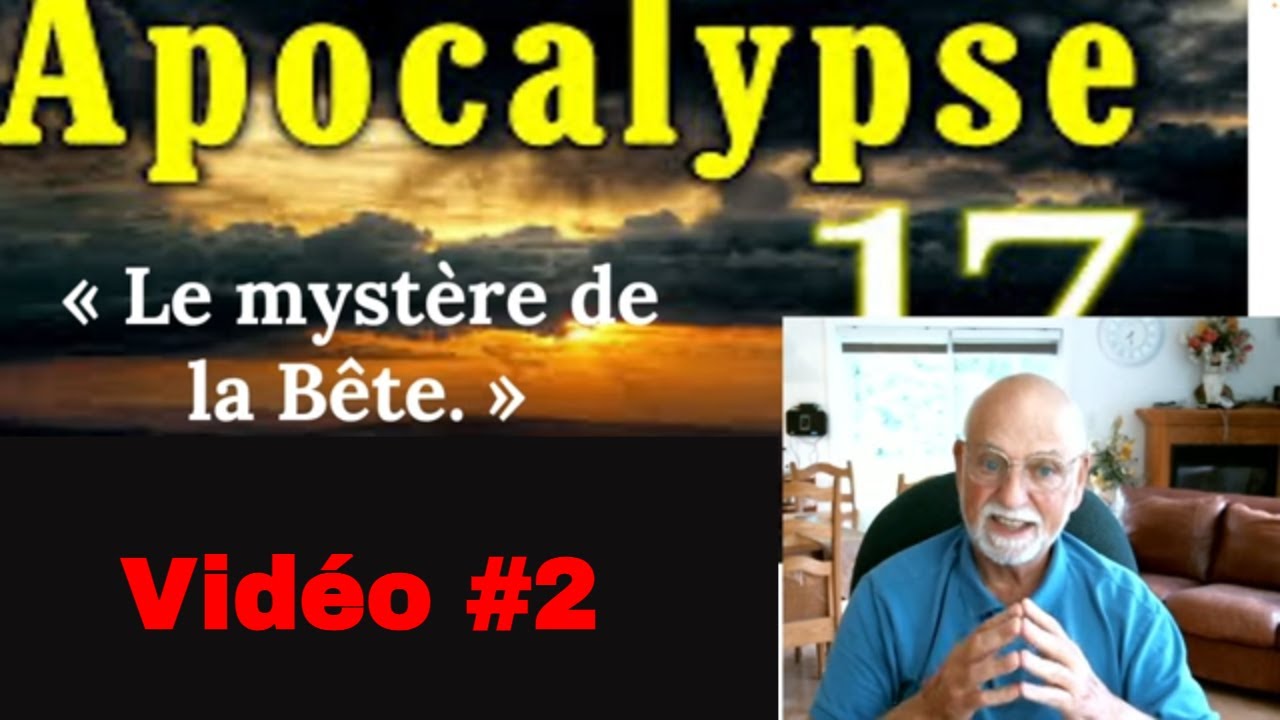 Apocalypse 17 Le mystère de la Bête. Vidéo #2 - YouTube