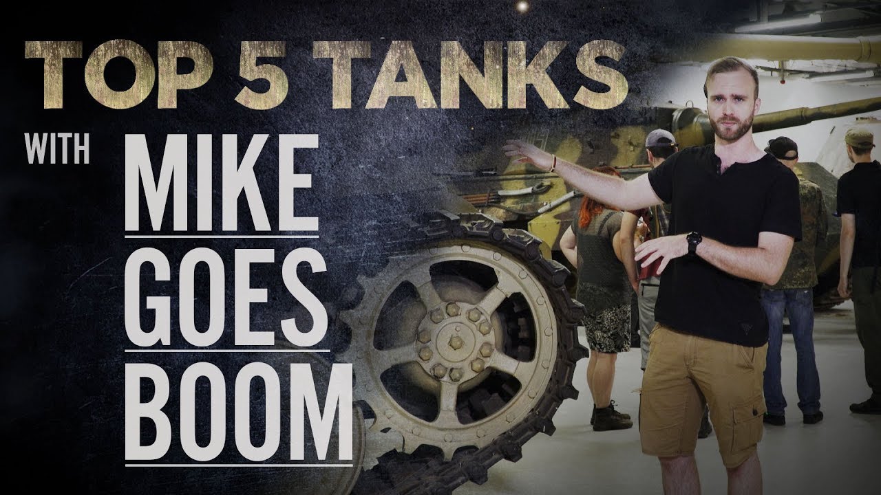Mike Goes Boom | Top 5 Tanks | The Tank Museum - YouTube