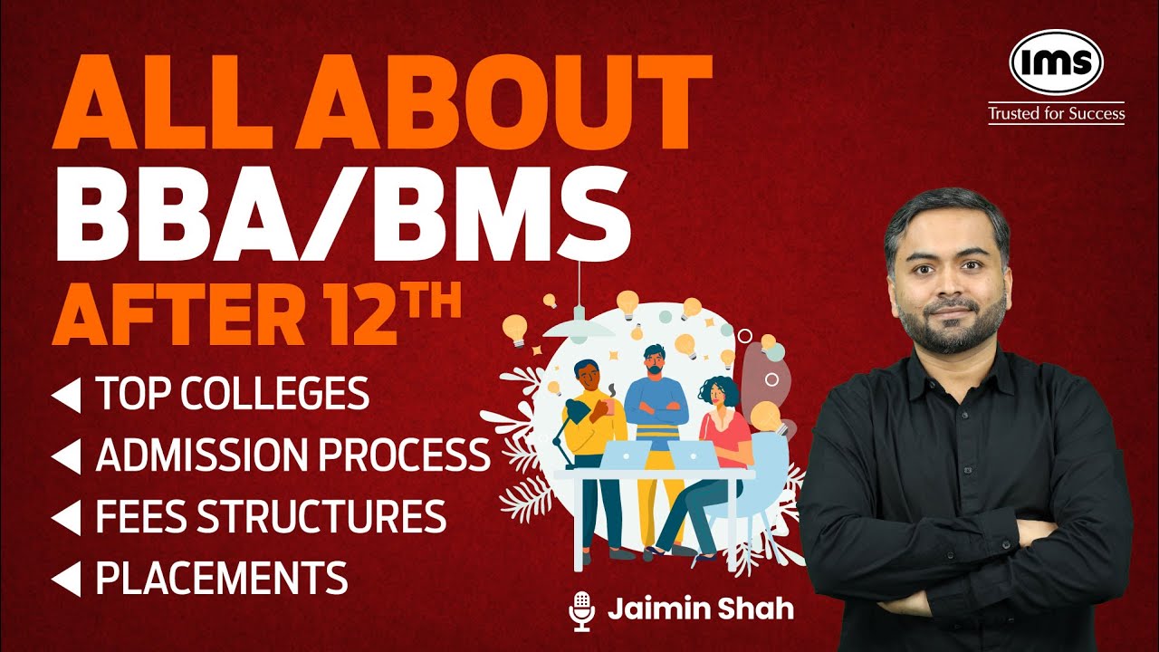 All about BBA/BMS after Class 12 | Top Colleges, Fees, Placements ...