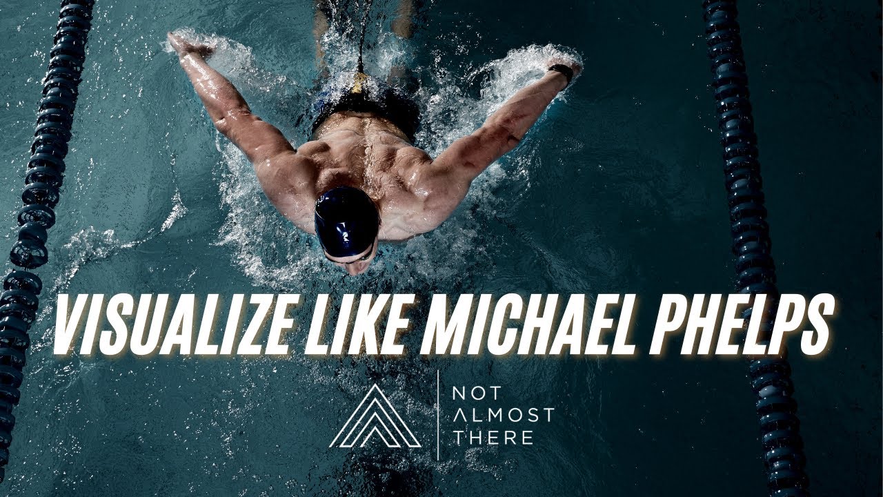 Train like Michael Phelps or a navy seal and visualize your best ...