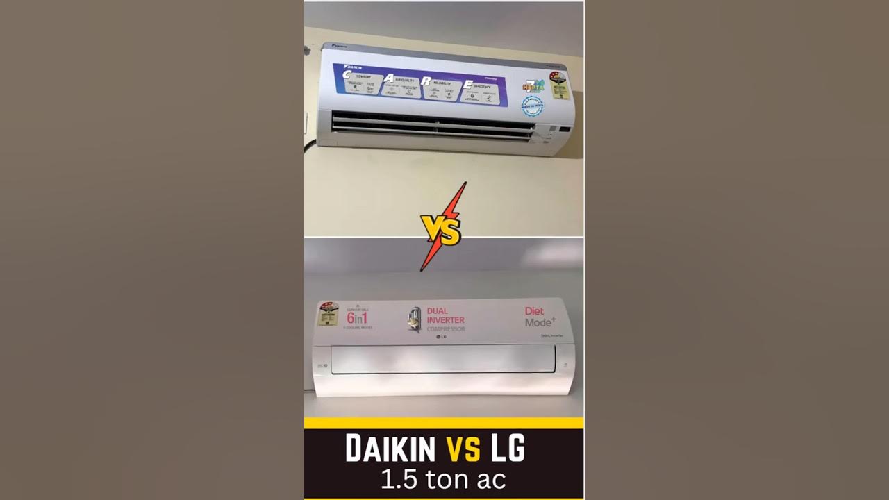 LG 1.5 Ton vs Daikin 1.5 Ton 3 Star - detail comparison | DUAL Inverter Split AC - 2024 Model 6 ...