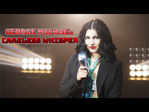 Careless Whisper - George Michael; cover by Rockmina