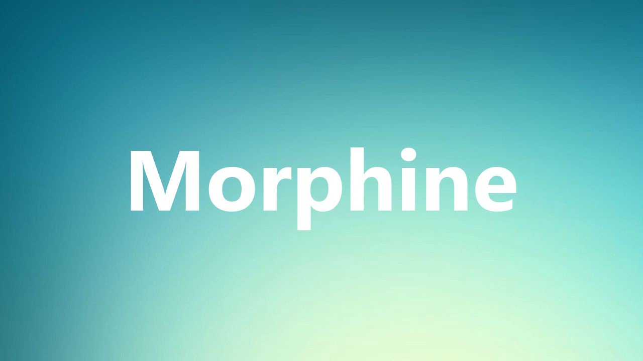 Morphine - Medical Definition and Pronunciation - YouTube