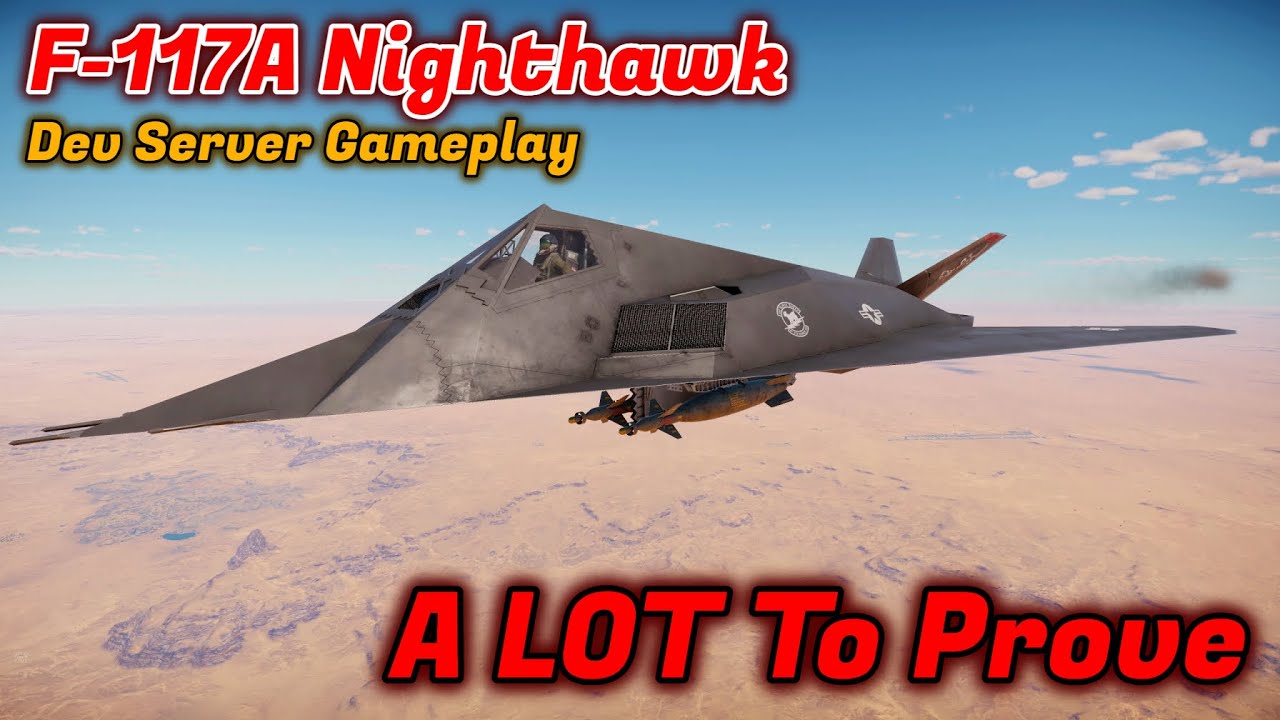 F-117A Nighthawk FIRST Dev Server Gameplay & Overview + New Airfield - First Stealth [War ...