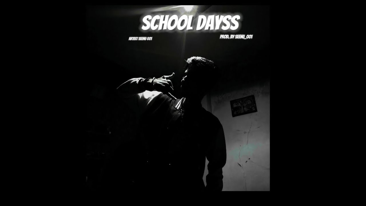 SEENU-SCHOOL DAYS / OFFICIAL MUSIC - YouTube
