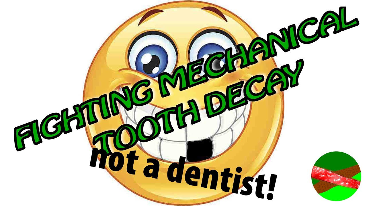 FIGHTING MECHANICAL TOOTH DECAY - YouTube