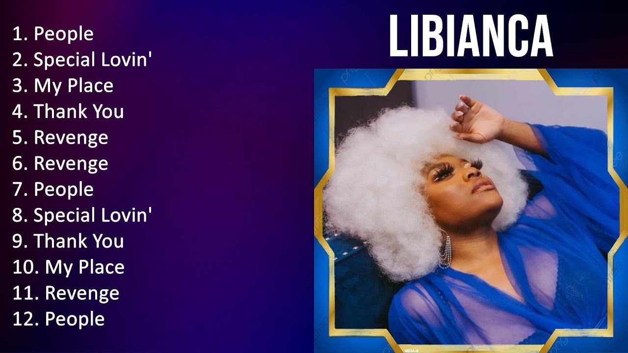 Libianca 2023 [1 HOUR] Playlist - Greatest Hits, Full Album, Best Songs ...