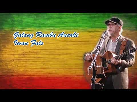 Iwan Fals - Galang Rambu Anarki Lirik Lagu Video - YouTube