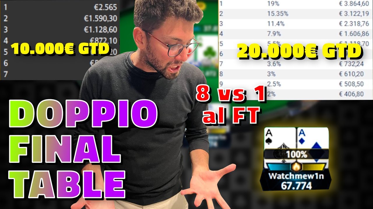 ♠️ 20.000€ GTD E 10.000€ GTD - DOPPIO FINAL TABLE ♠️ - YouTube