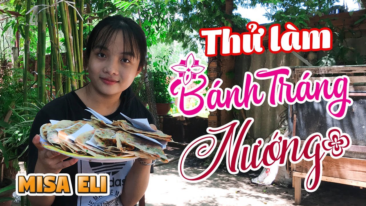 💖007-Làm bánh tráng nướng đơn giản siêu ngon tại nhà | Misa Eli - YouTube
