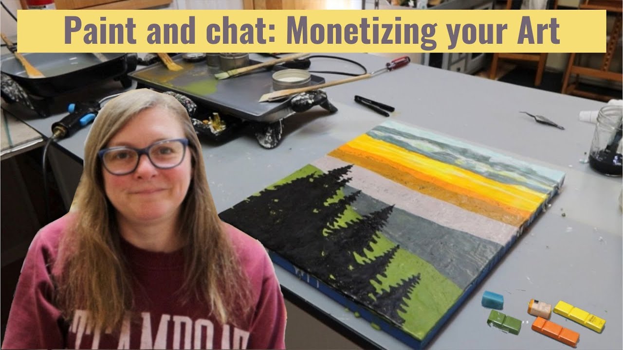 Paint and chat: Monetizing your Art Hobby - Part 2 of painting over ...