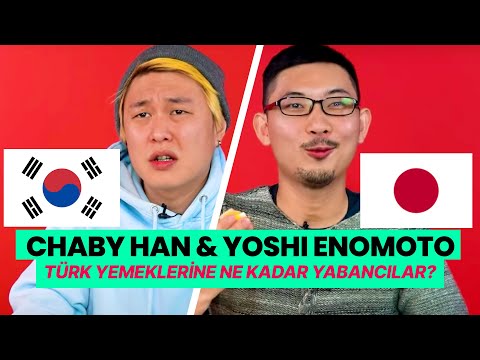 Chaby Han & Yoshi Enomoto Türk Yemeklerine Ne Kadar Yabancılar?