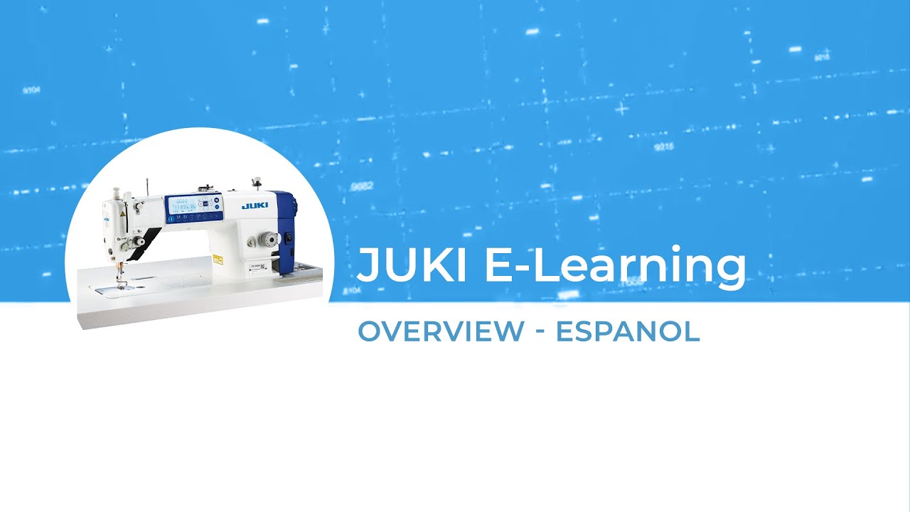 JUKI ELearning Overview (Version en Español) - YouTube