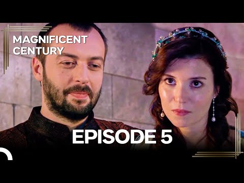 Magnificent Century Episode 5 | English Subtitle