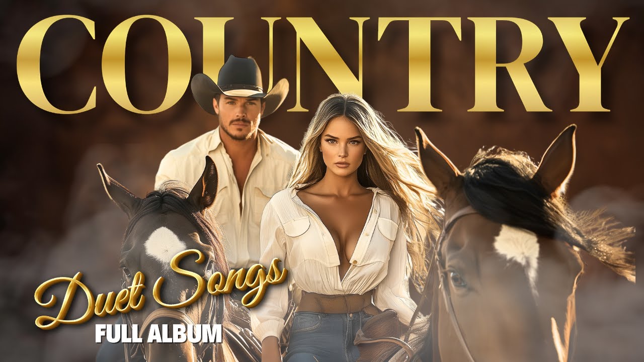 Top Romantic Country Duet Love Songs You Need to Hear - YouTube