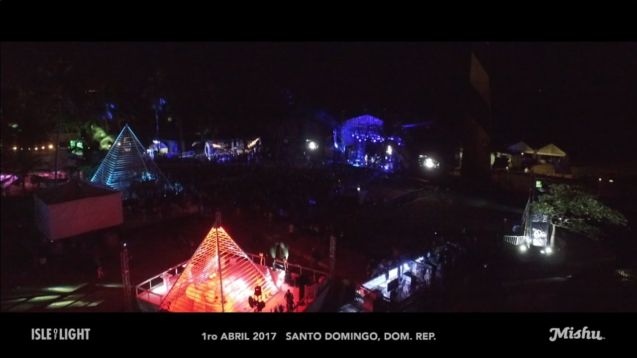 Isle Of Light Music Festival - 1ro Abril 2017 - Santo Domingo, DR - YouTube