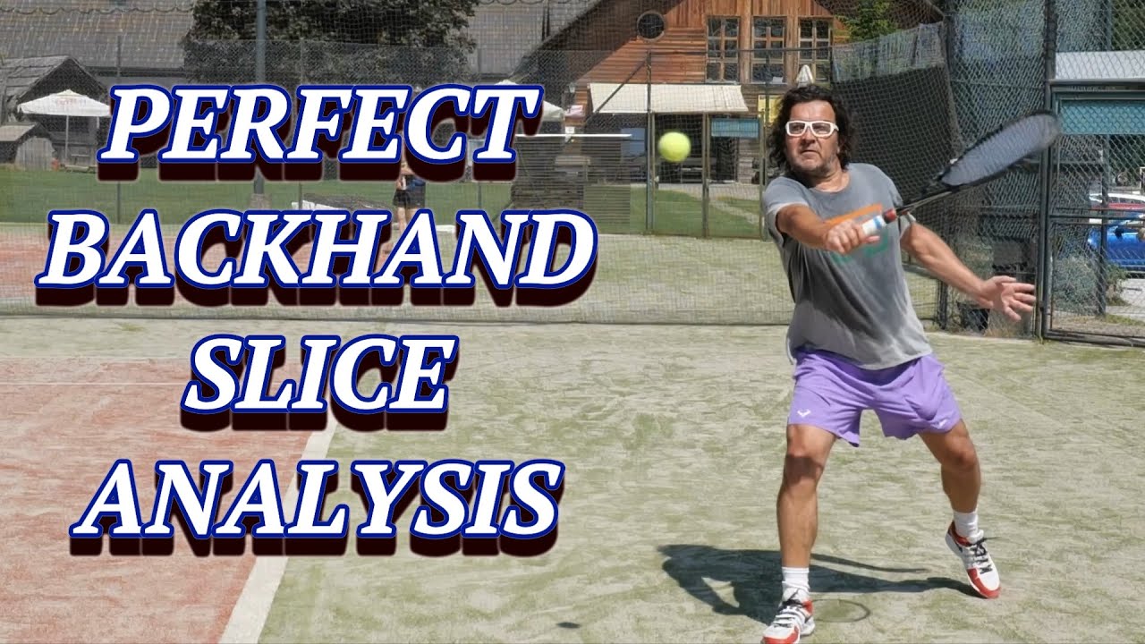 Perfect Backhand Slice Technique Analyzed In Slow Motion - YouTube