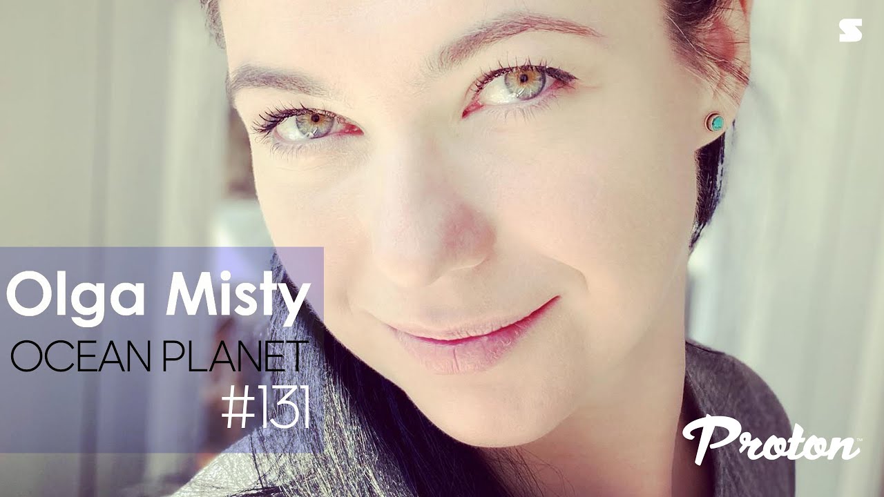 Olga Misty - Ocean Planet 131 - 13 May 2022 - YouTube