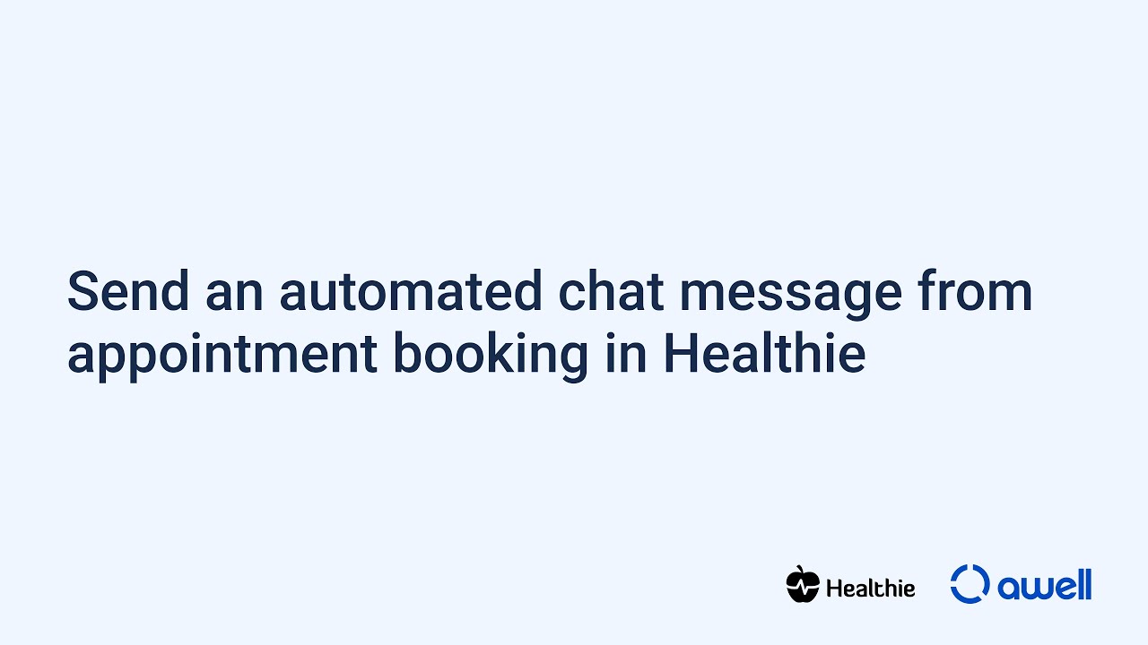 Awell & Healthie: Send an automated chat message from appointment ...