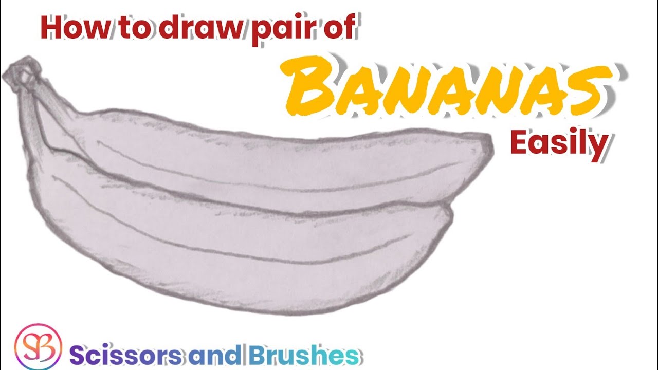 How to draw pair of Bananas easily step by step| Pencil drawing ...