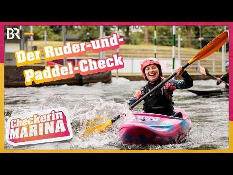 Der Ruder-und-Paddel-Check | Reportage für Kinder | Checkerin Marina | BR