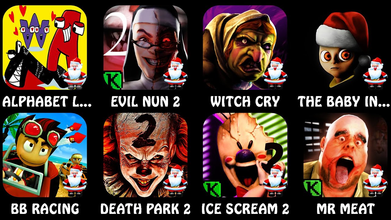 Alphabet Lore,Evil Nun 2,Witch Cry,The Baby In Yellow,BB Raching,Death ...