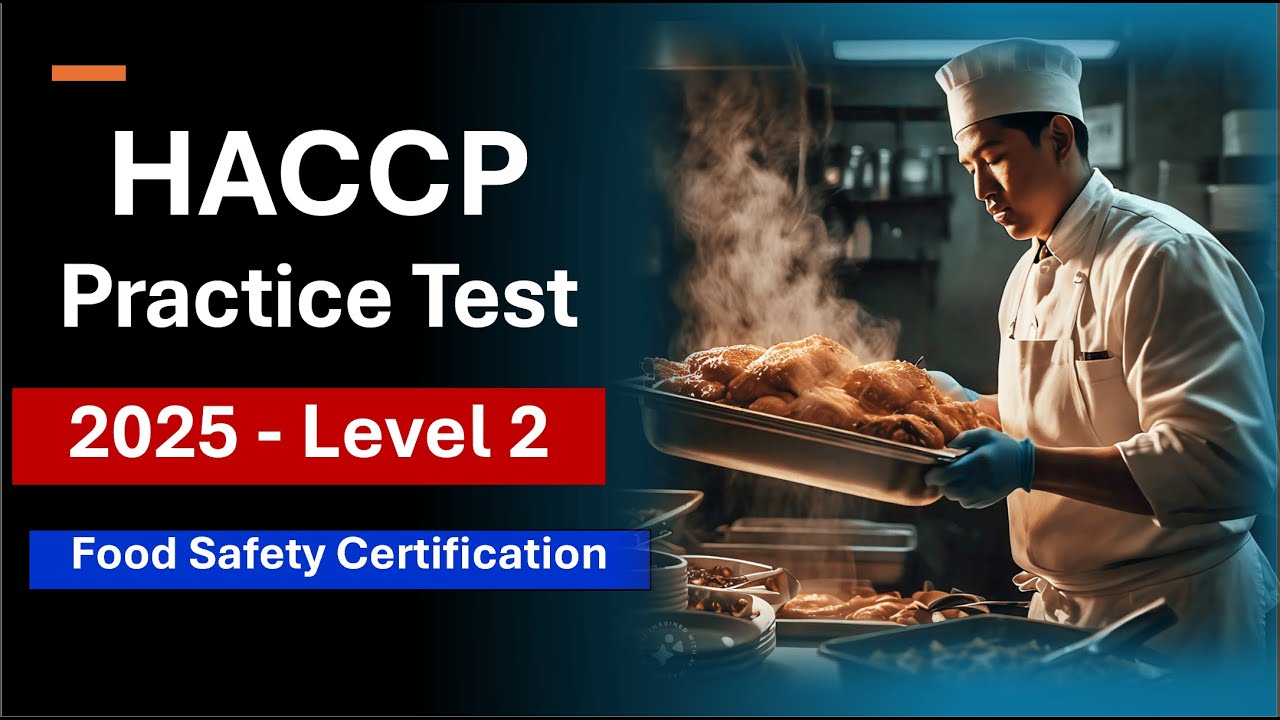 HACCP Level 2 Practice Test 2025 30 Questions & Answers Food Safety ...