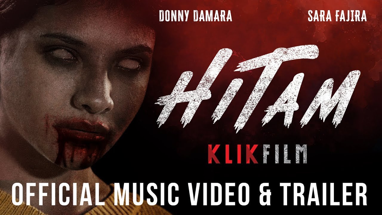 Official Music Video - Trailer Film “HITAM” - YouTube