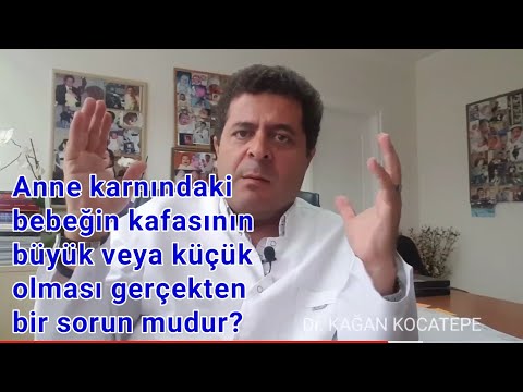 Bebeğin ultrasonda kafasının büyük veya küçük olması bir sorun teşkil eder mi?