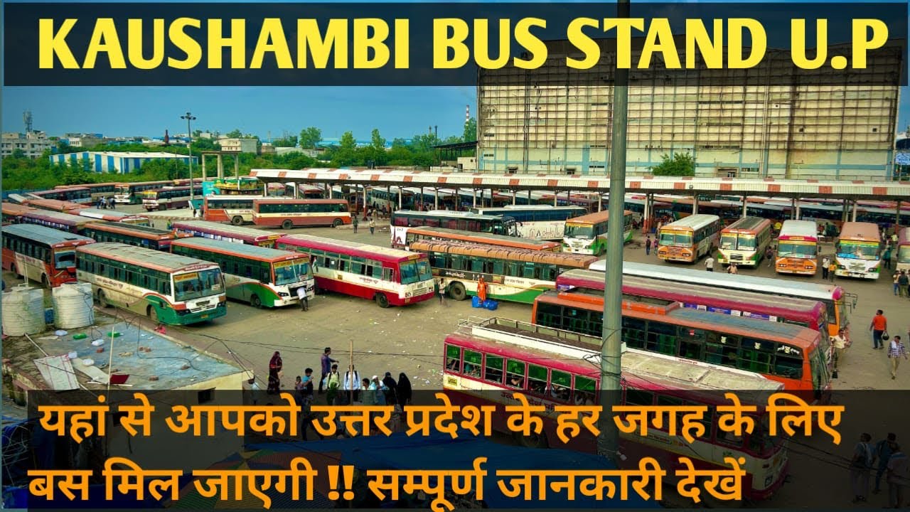 Kaushambi Bus Station 🚌 | Kaushambi Bus Stand | Delhi to Up AC & Non Ac ...