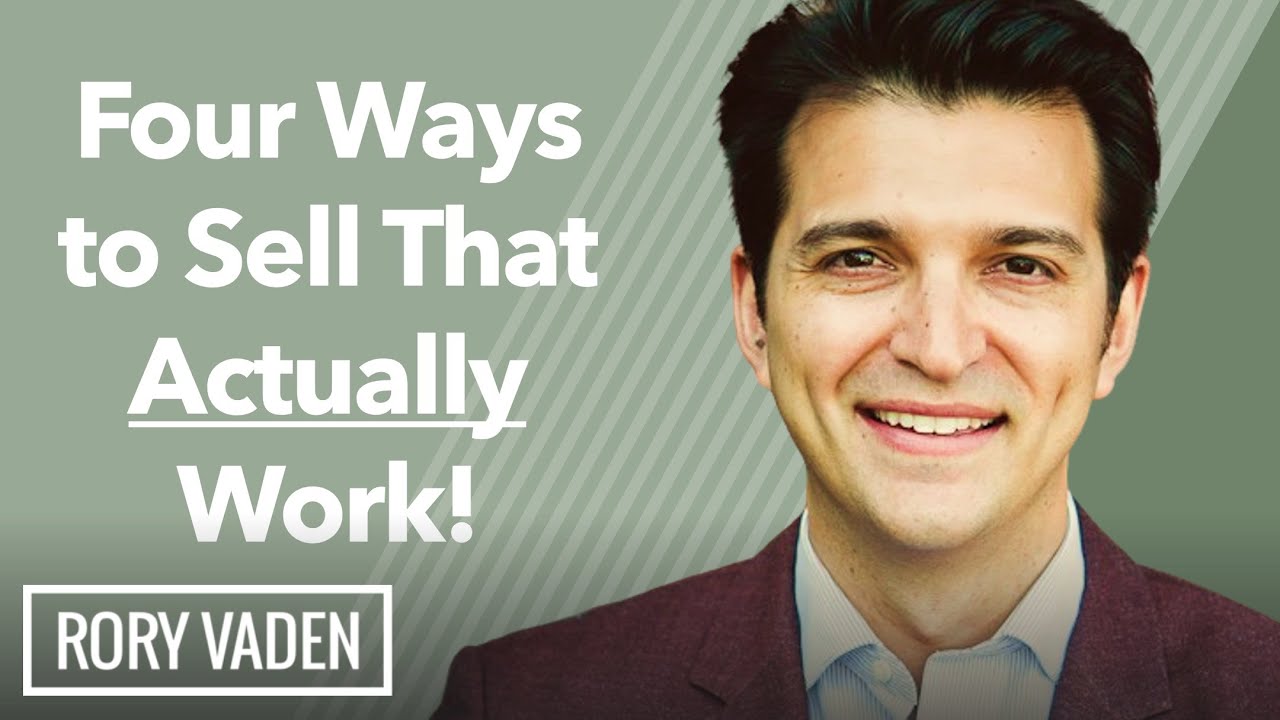 4 Ways to Sell That Actually Work - YouTube