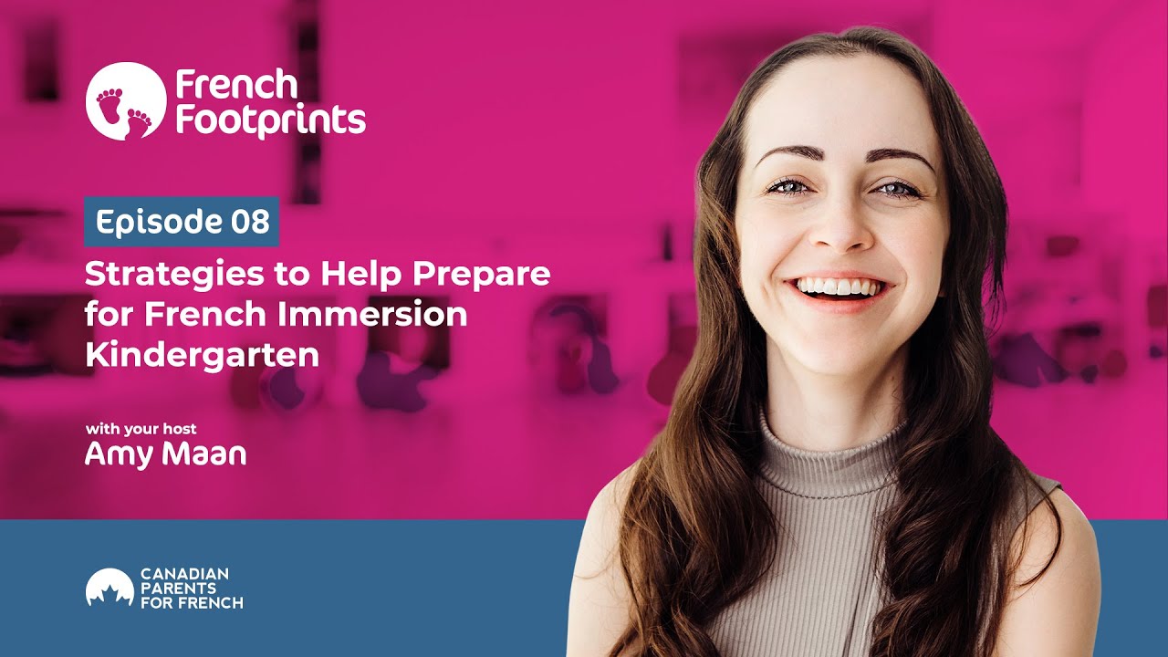 Episode 8: Strategies to Help Prepare for French Immersion Kindergarten ...